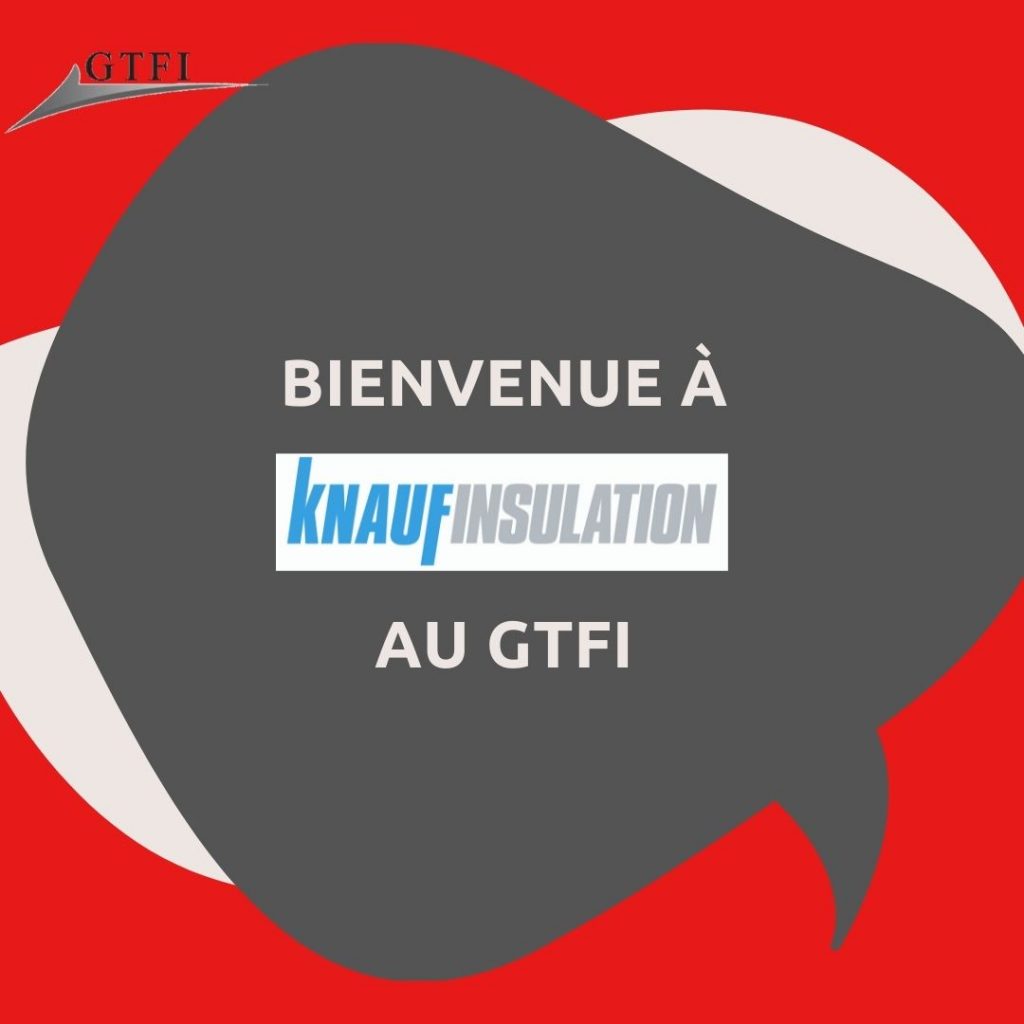 BIENVENUE A KNAUF INSULATION – GTFI